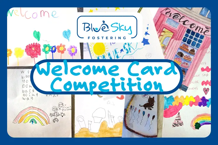 Blue Sky Fostering Welcome Card Competition | Blue Sky Fostering